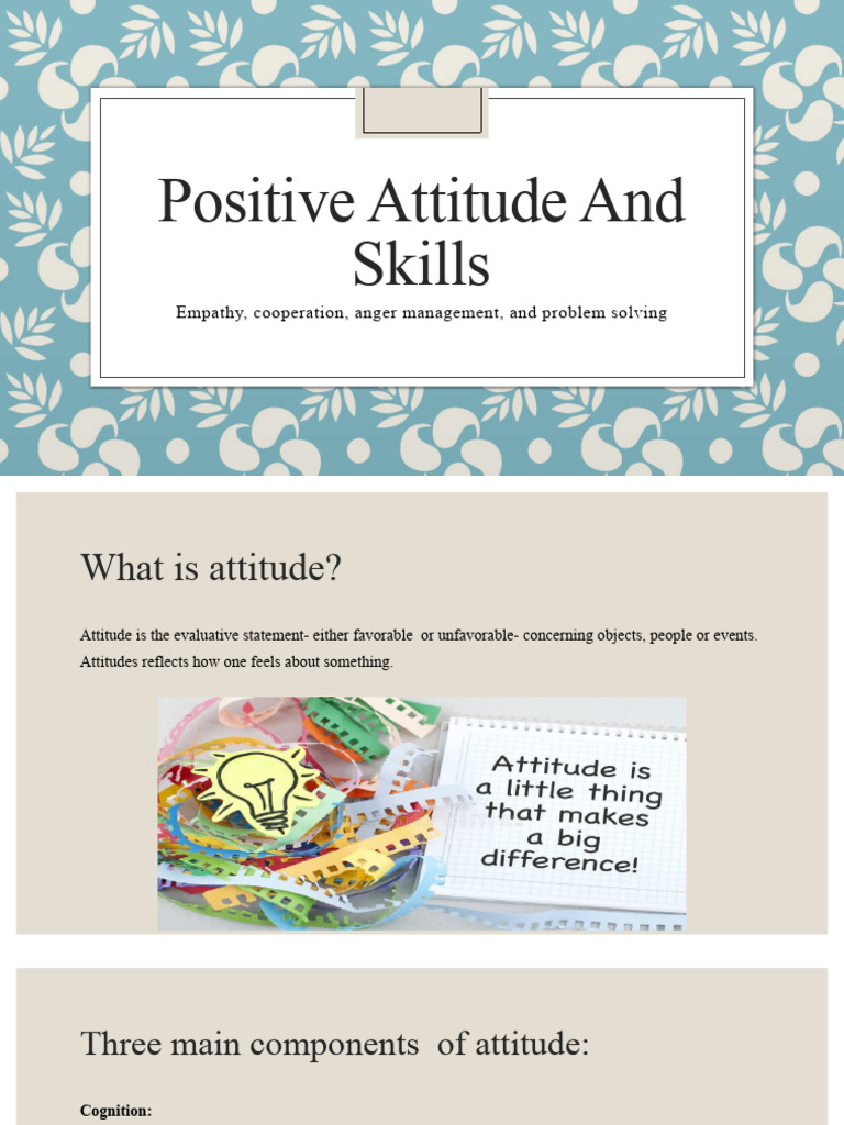 Positive Attitude and Skills | PDF | Attitude (Psychology) | Anger