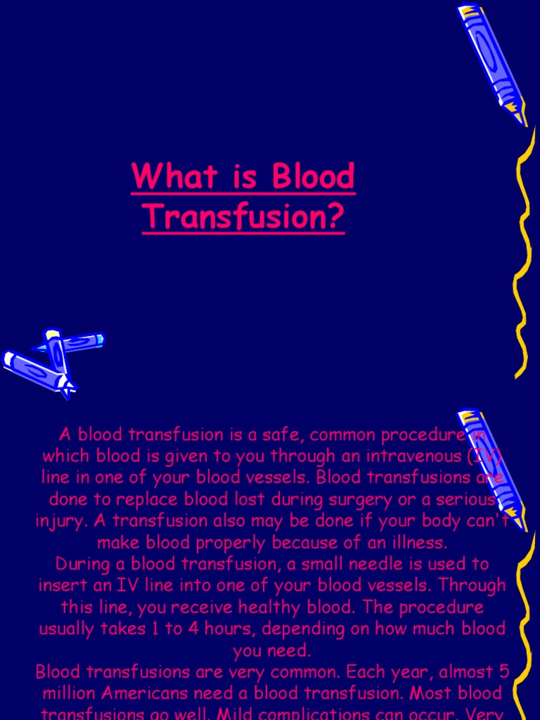 What Is Blood Transfusion? | PDF | Blood Donation | Blood Type