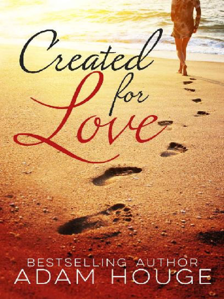 Created For Love - Adam Houge 2 | PDF | Jesus | Love