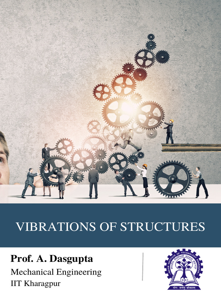Vibrations of Structures: Prof. A. Dasgupta | PDF | Tension (Physics ...