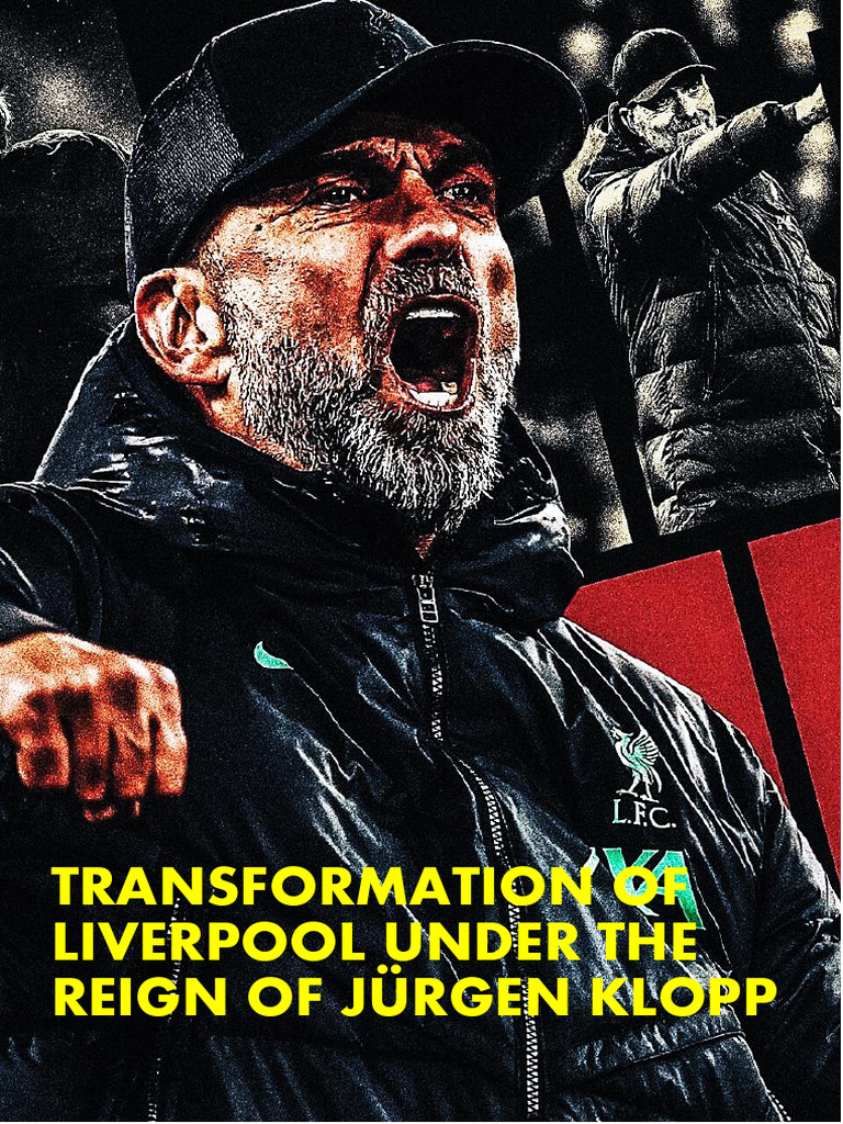 Klopp's Impact on Liverpool FC Transformation | PDF | Defender ...