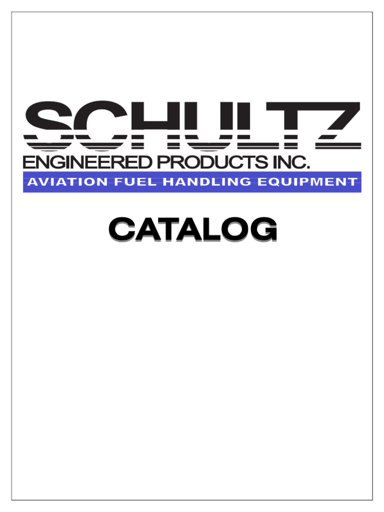 Schultz Aviation Fuel Handle Equipments | PDF | Valve | Pressure ...