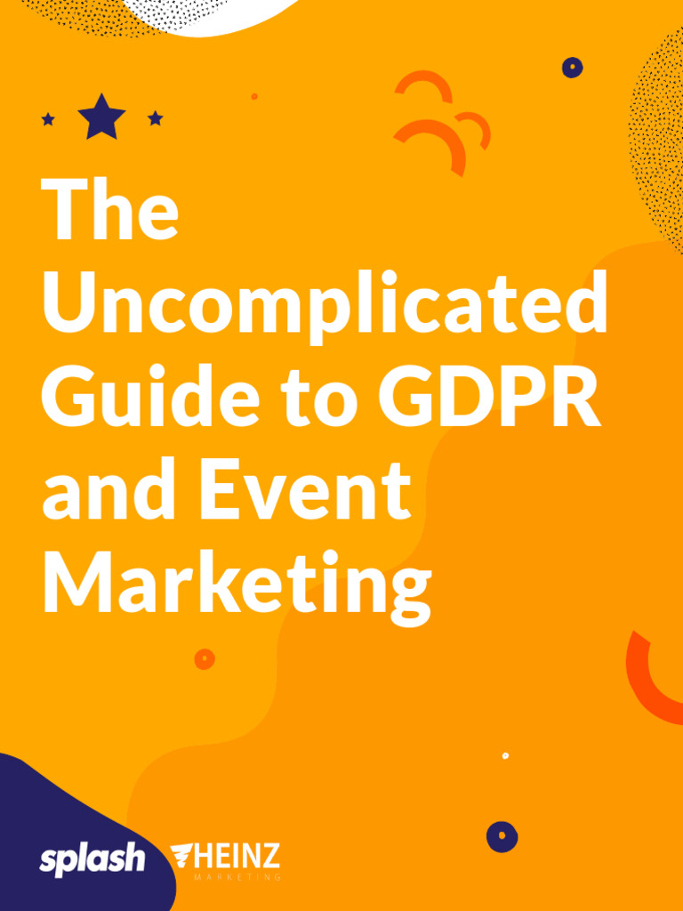 Splash Event Marketing Guide GDPR | PDF | Privacy | Privacy Policy