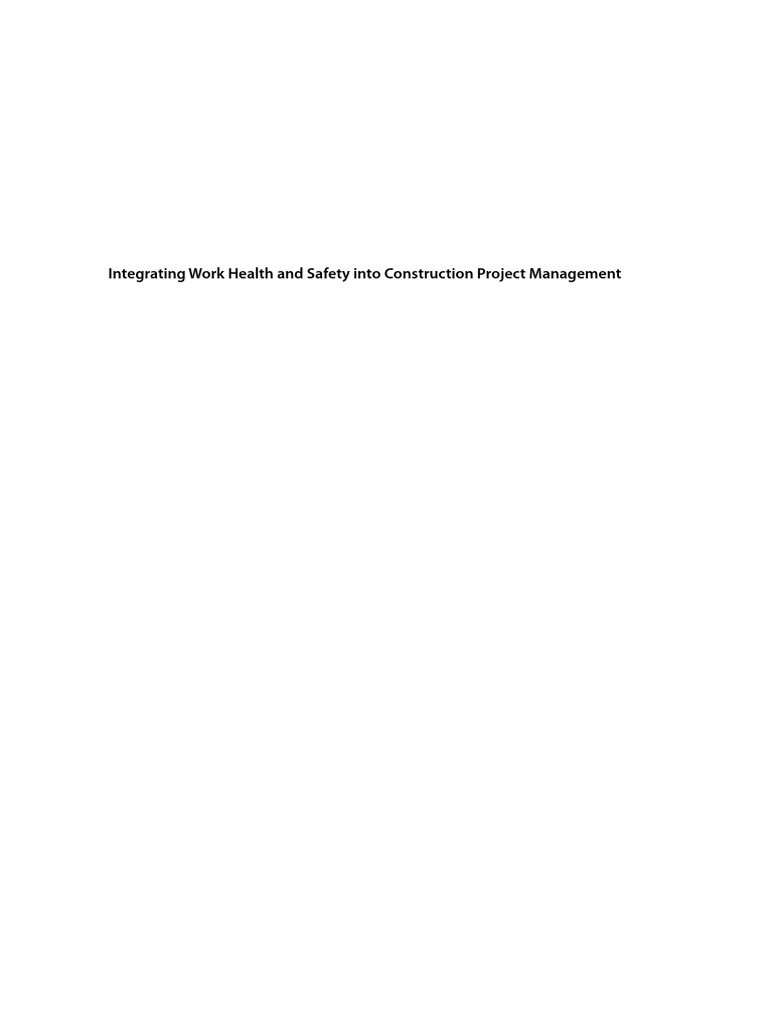 Integrating Work Health and Safety Into Construction Project Management ... Integrating Work Health and Safety Into Construction Project Management ...