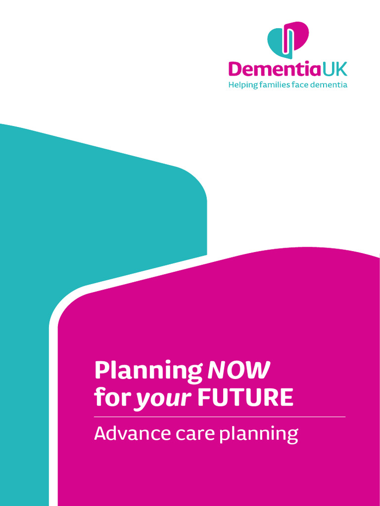 Dementia Uk Advance Care Planning | PDF | Self-Improvement