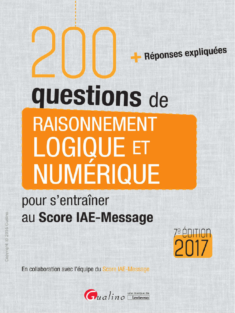 200 Questions de Raisonnement Logique Et Numerique 2017 Score Iae Message PDF Free | PDF