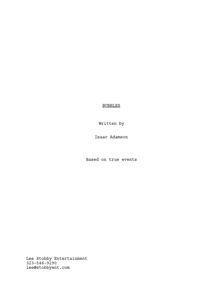 Bubbles 2015 Screenplay by Isaac Adamson | PDF
