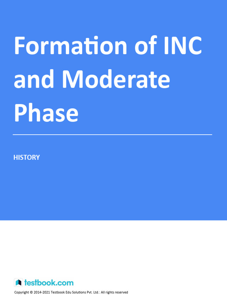 Formation of INC and Moderate Phase - Study Notes | PDF | British Raj