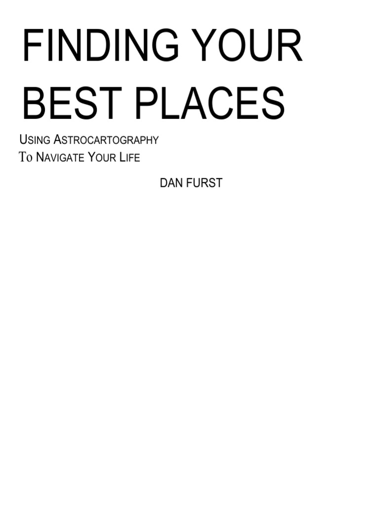 Finding Your Best Places Using Astrocartography To Navigate Your Life ...