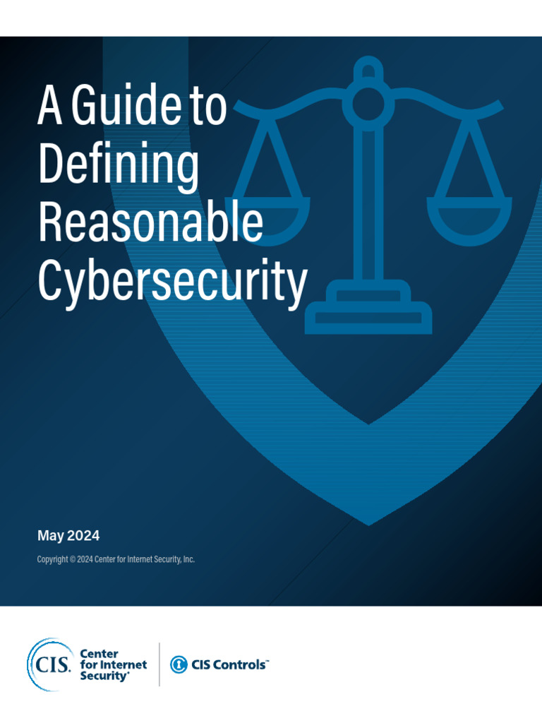CIS Reasonable Cybersecurity Guide 2024 05 1 | PDF | Computer Security | Security