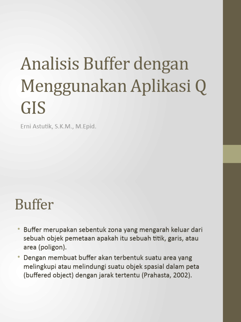Analisis Buffer Dengan Menggunakan Aplikasi Q GIS | PDF