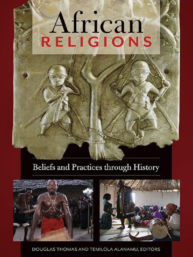 African Religions - Beliefs and Practices Through History | PDF