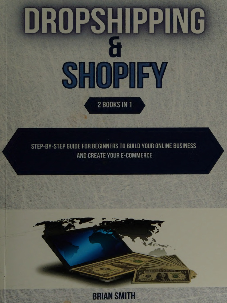 Dropshipping & Shopify - 2 Books in 1 - Step-By-step Guide For - Anna's ...