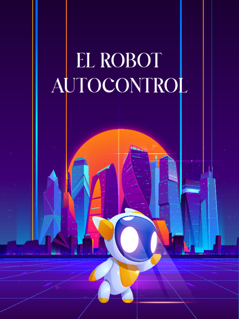 El Robot Auto Control | PDF | Robot | Robótica