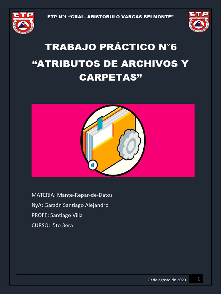 TP N°6 Atributos de Archivo y carpetas-garzon santiago | PDF | Archivo ...