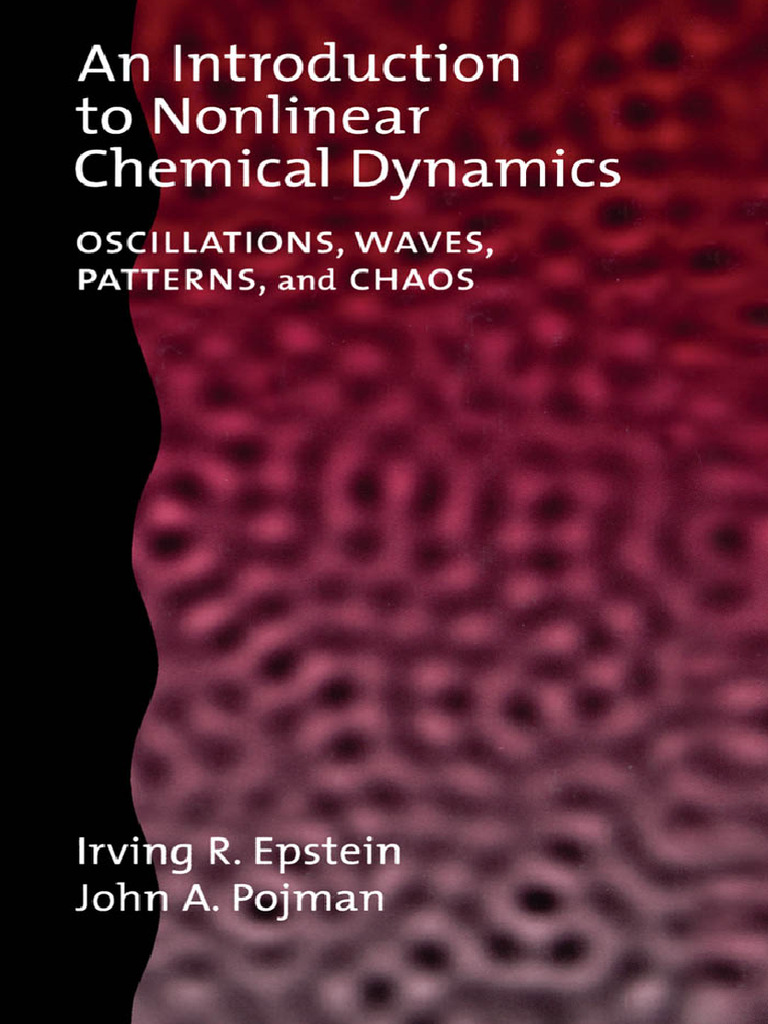 Irving R. Epstein, John A. Pojman - An Introduction To Nonlinear Chemical Dynamics ...