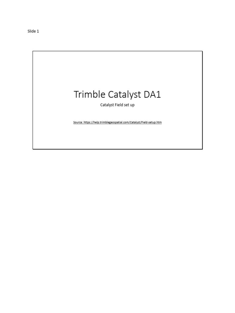 Trimble Catalyst DA1 - Catalyst Field Set Up | PDF | Computing | Computer Engineering