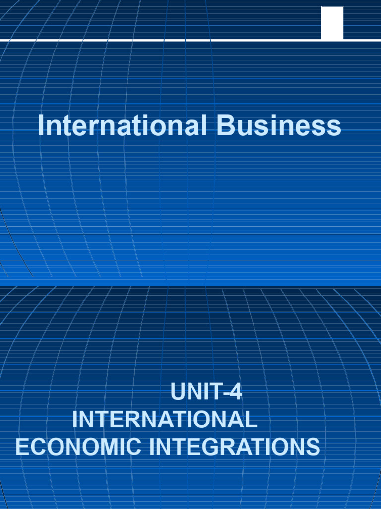 Overview of International Economic Integration | PDF | Trade Agreements ...