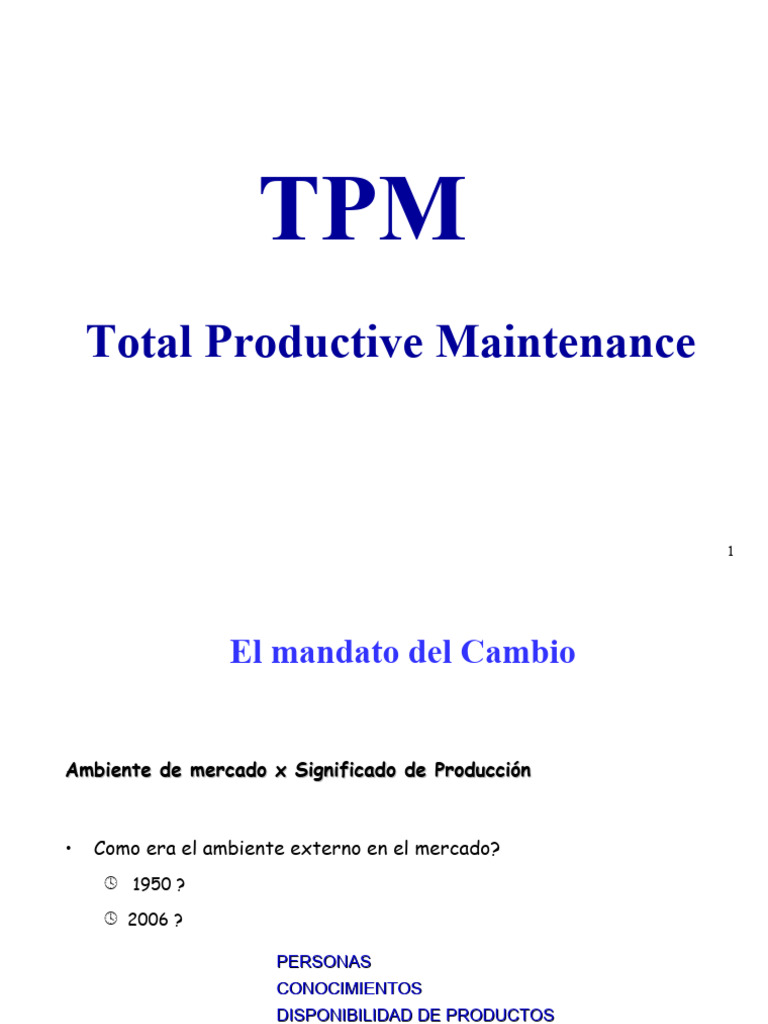 Presentación TPM Diplomado Gerencia de Manufactura Mar - 06 (Manuales) | PDF | Ingeniería de ...