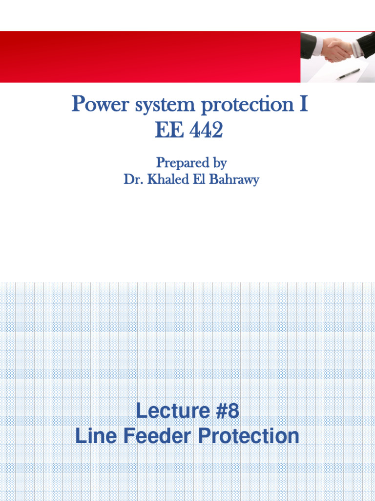 Lecture 8 - Rev 00 - Jan 2018 - Line Feeder Prot | PDF | Electric Power Transmission ...