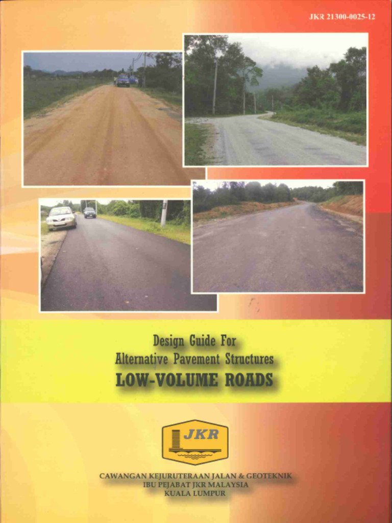 JKR 21300-0025-12 Design Guide For Alternative Pavement Structure (Low ...