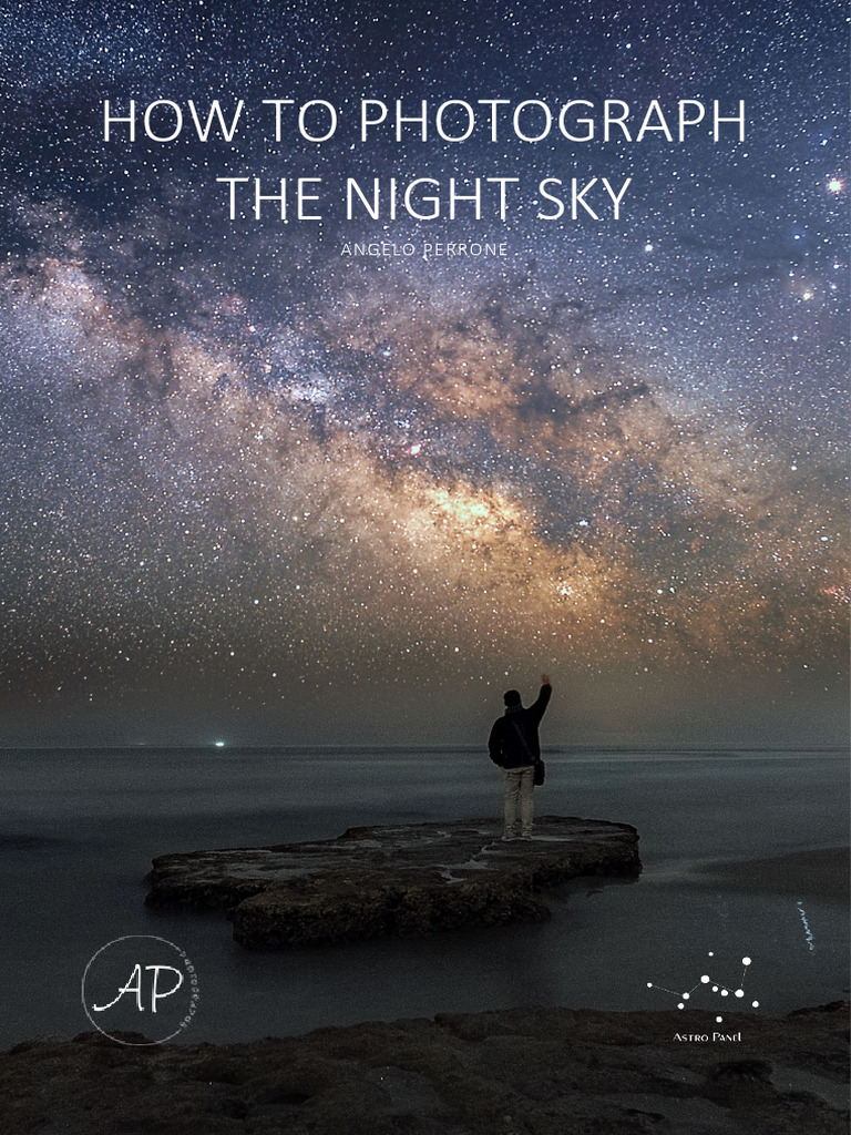 How To Photograph Night Sky | PDF | Aperture | Exposure (Photography)