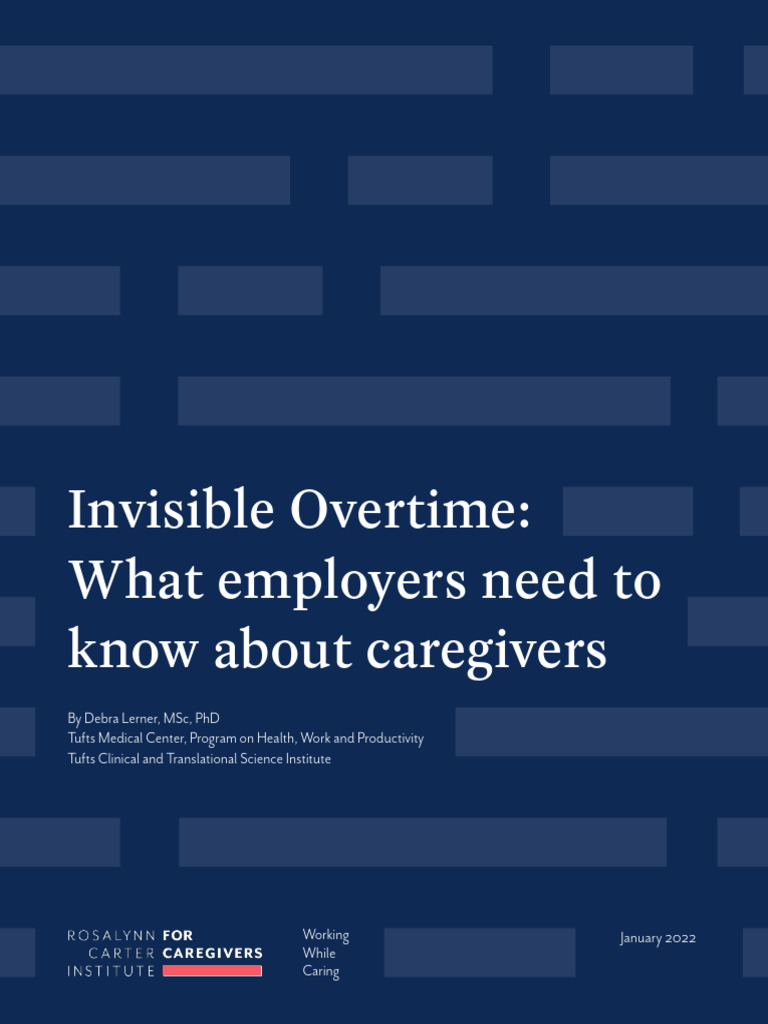 Invisible Overtime White Paper | PDF | Employment | Caregiver