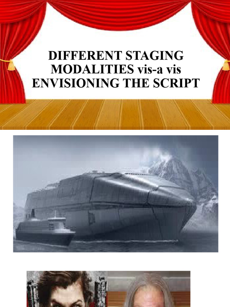 DIFFERENT STAGING MODALITIES Vis-A Vis ENVISIONING THE SCRIPT | PDF