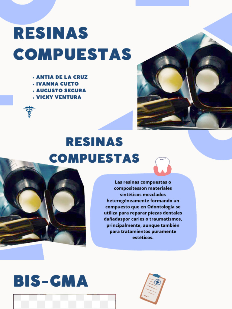Resinas Compuestas: Antia de La Cruz Ivanna Cueto Augusto Segura Vicky ...