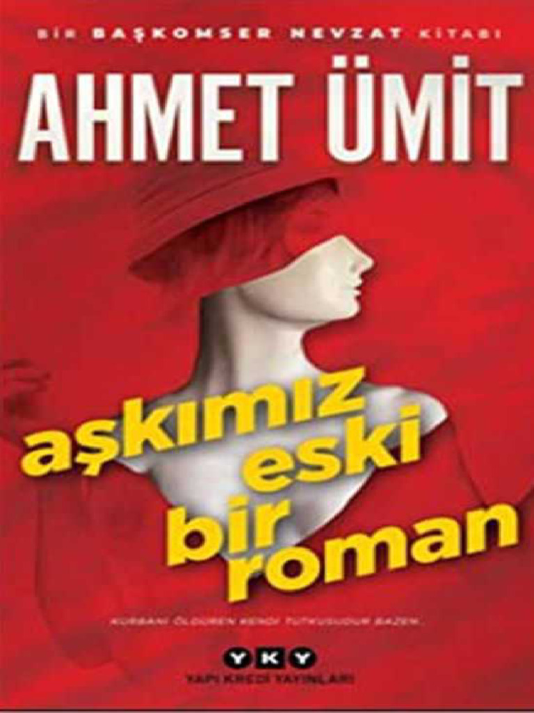 Ahmet Ümit - Aşkımız Eski Bir Roman | PDF