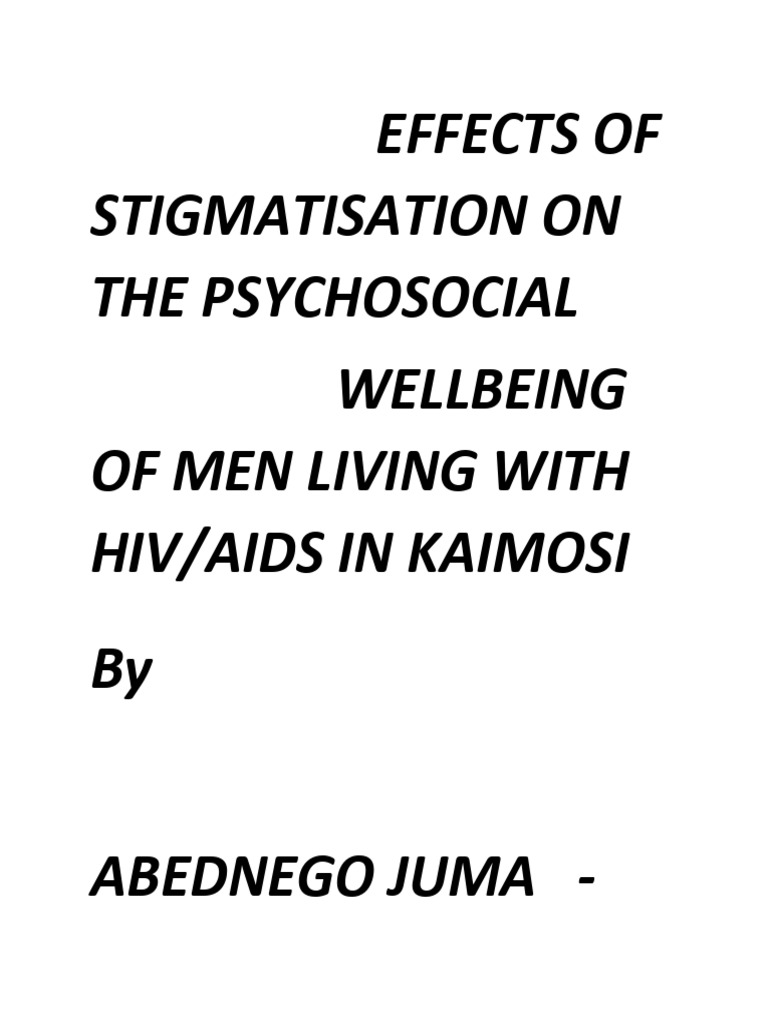 Effects Of Stigmatisation On The Psychosocial Wellbeing Of Men Livin With Hiv Pdf Social
