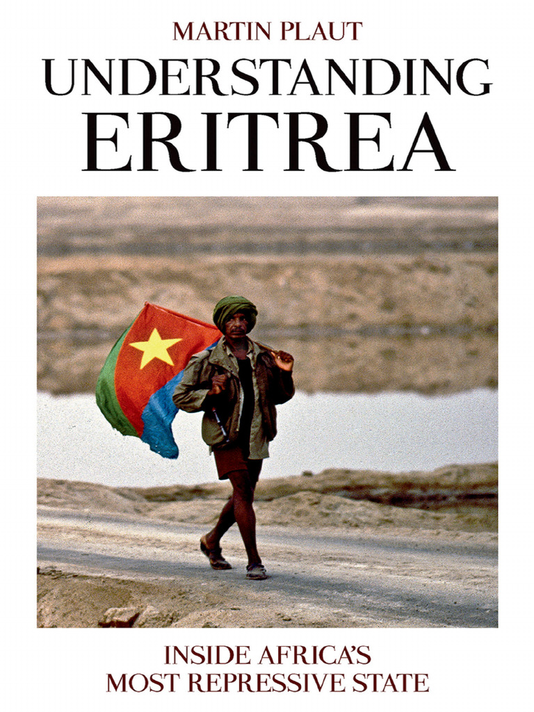 Understanding Eritrea - Inside Africa's Most Repressive State (PDFDrive) | PDF | Eritrea | Ethiopia