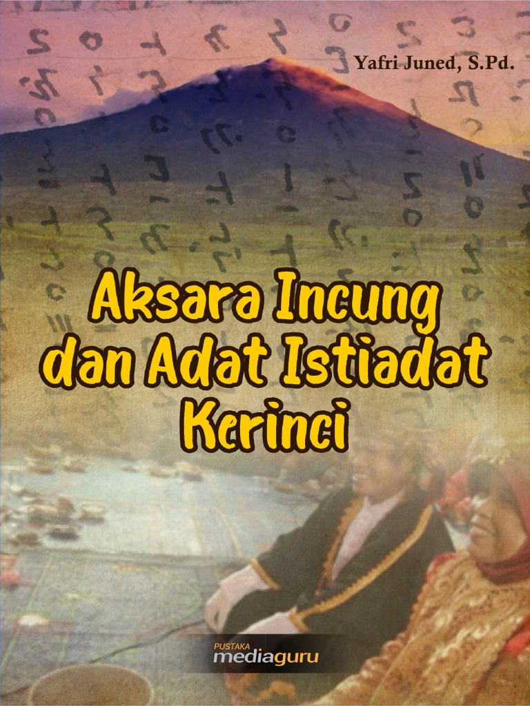 MULOK KELAS 9 AKSARA INCUNG DAN ADAT ISTIADAT - Yafri Juned | PDF
