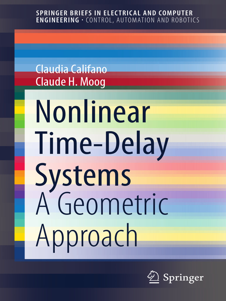 Nonlinear Time-Delay Systems A Geometric Approach: Claudia Califano ...