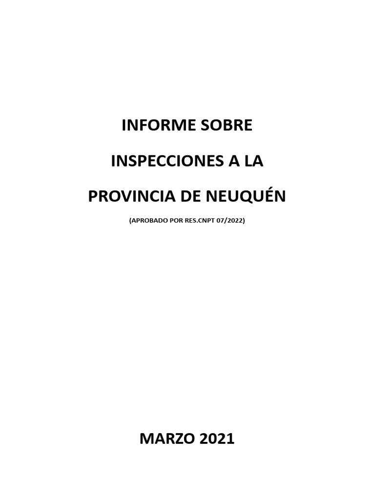 Informe Sobre Inspecciones A La Provincia de Neuquen Aprobado Por Res - CNPT 07 - 2022 | PDF ...