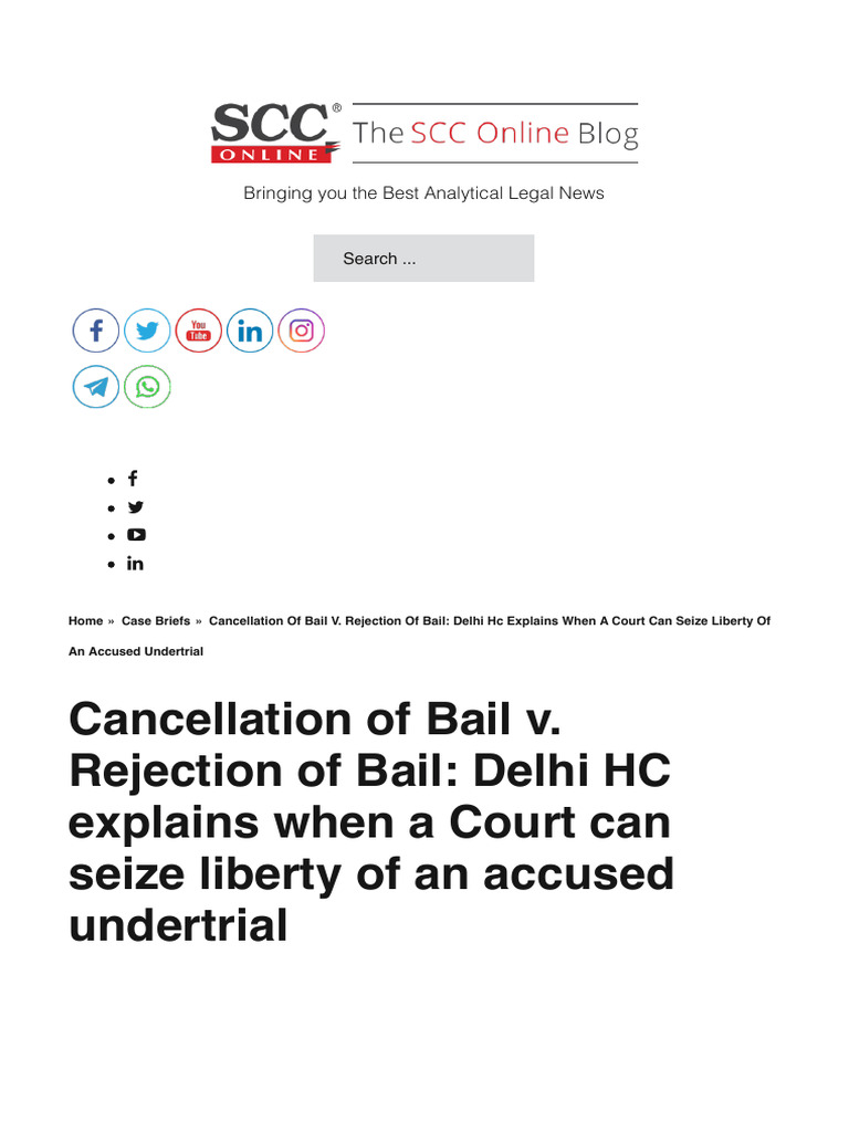 Cancellation of Bail v. Rejection of Bail - Delhi HC Explains When A ...