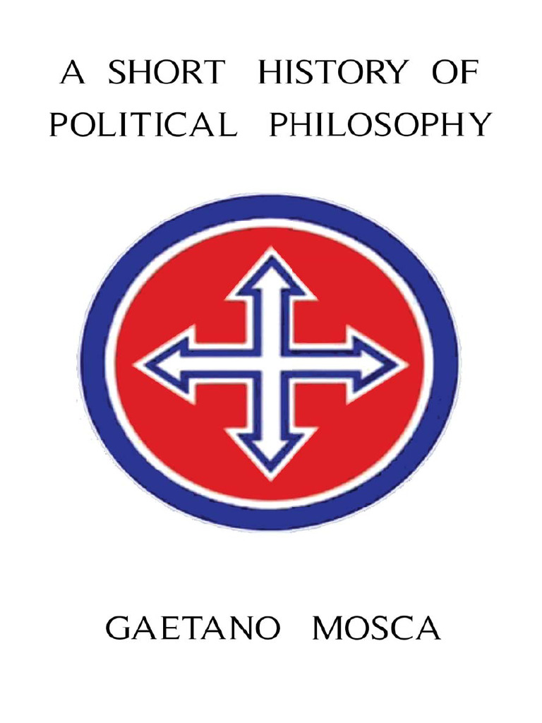 A Short History of Political Philosophy - Mosca, Gaetano | PDF