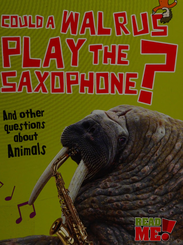 Can a Walrus Play the Saxophone? | PDF