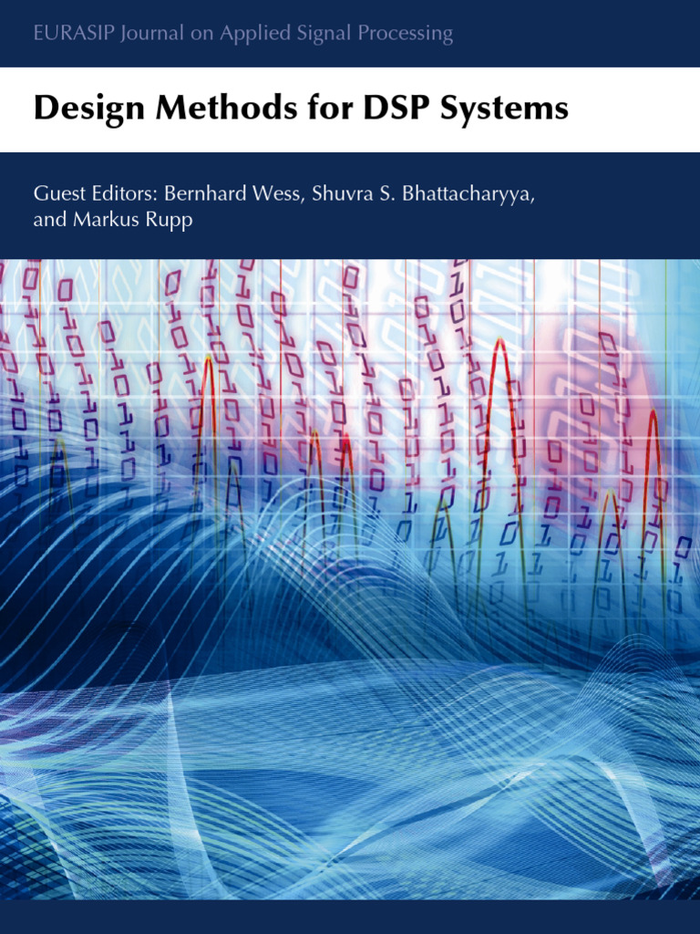 Design Methods For DSP Systems: Guest Editors: Bernhard Wess, Shuvra S ...