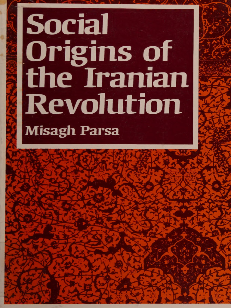Social Origins of the Iranian Revolution | PDF | Revolutions | Iranian ...