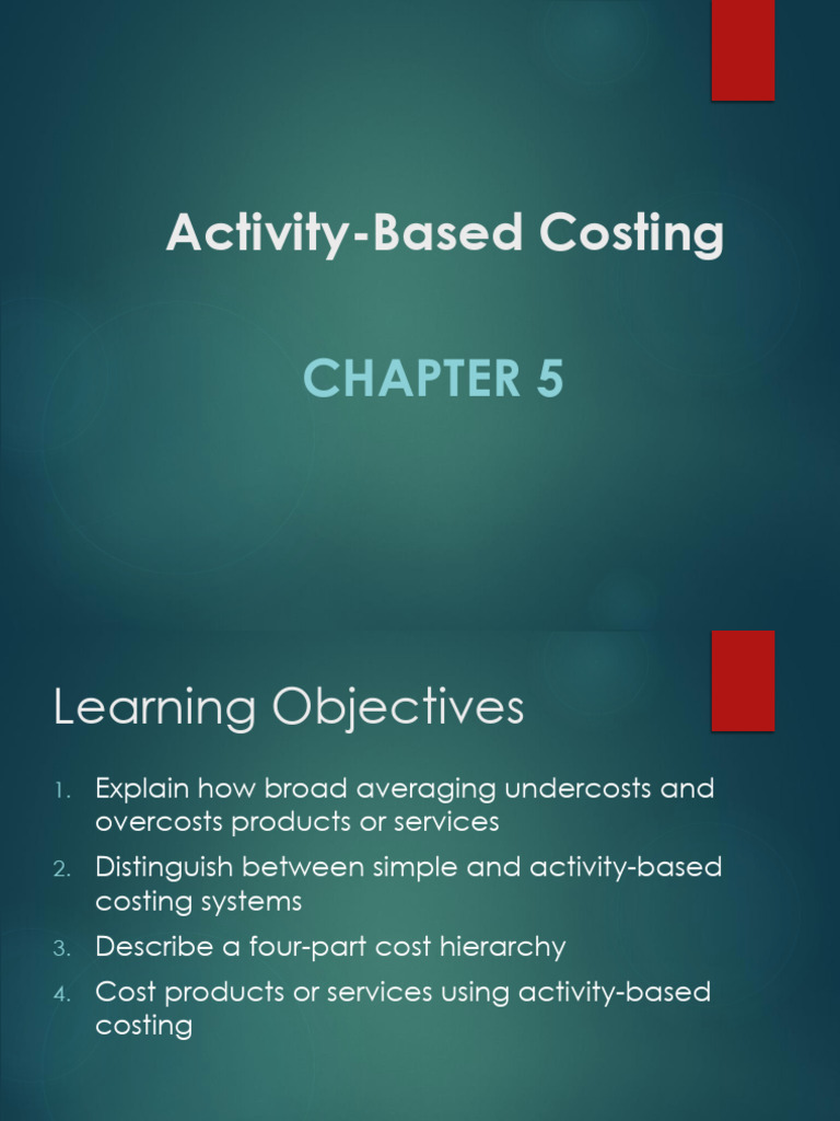 PT 10-Activity Based Costing-ABC | PDF | Management Accounting | Economies