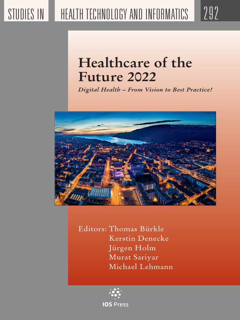 Health Technology and Informatics Studies In: Healthcare of The Future ...