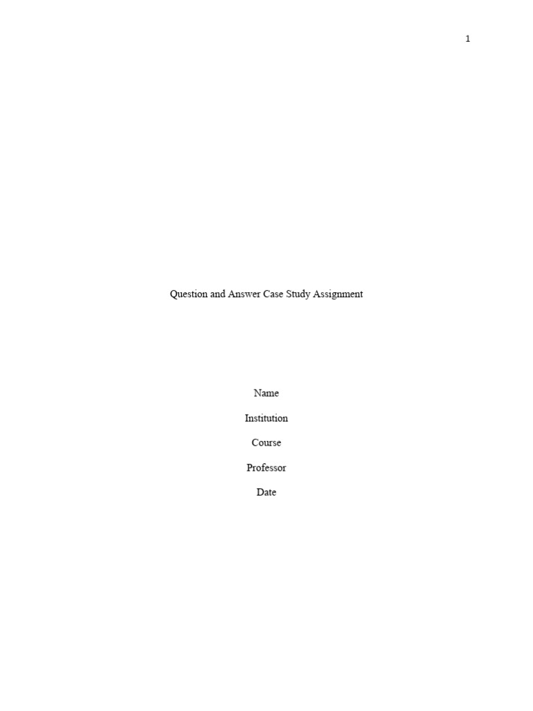 Question and Answer Case Study Assignment | PDF | Materialism ...
