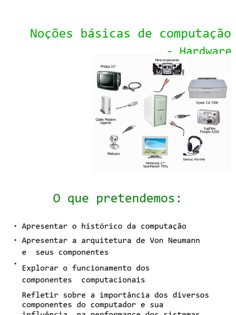 noçoesbasicasdecomputao-hardware | PDF | Entrada/Saída | Armazenamento ...