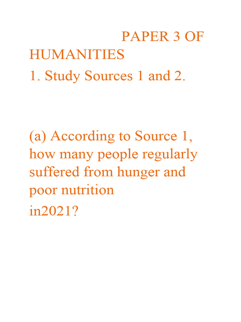 Paper 3 of Humanities 1. Study Sources 1 and 2 | PDF | Hunger | Poverty