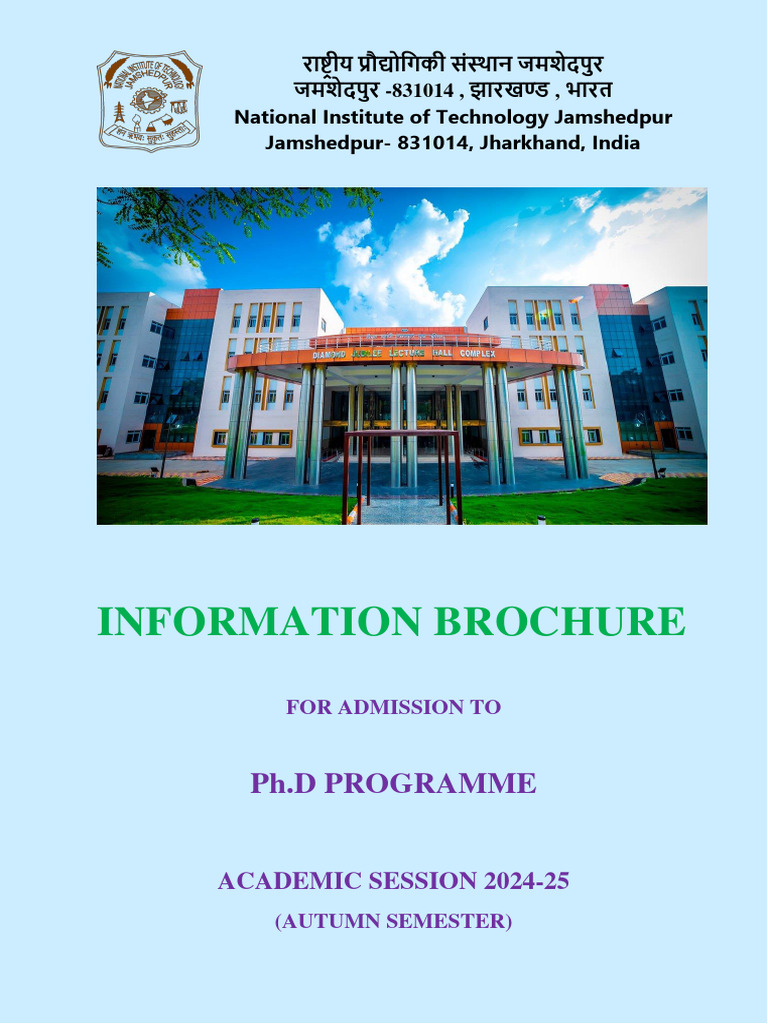 INFORMATION BROCHURE FOR PHD ADMISSIONS IN NIT JAMSHEDPUR FOR THE AUTUMN SEMESTER OF AY 2024 ...