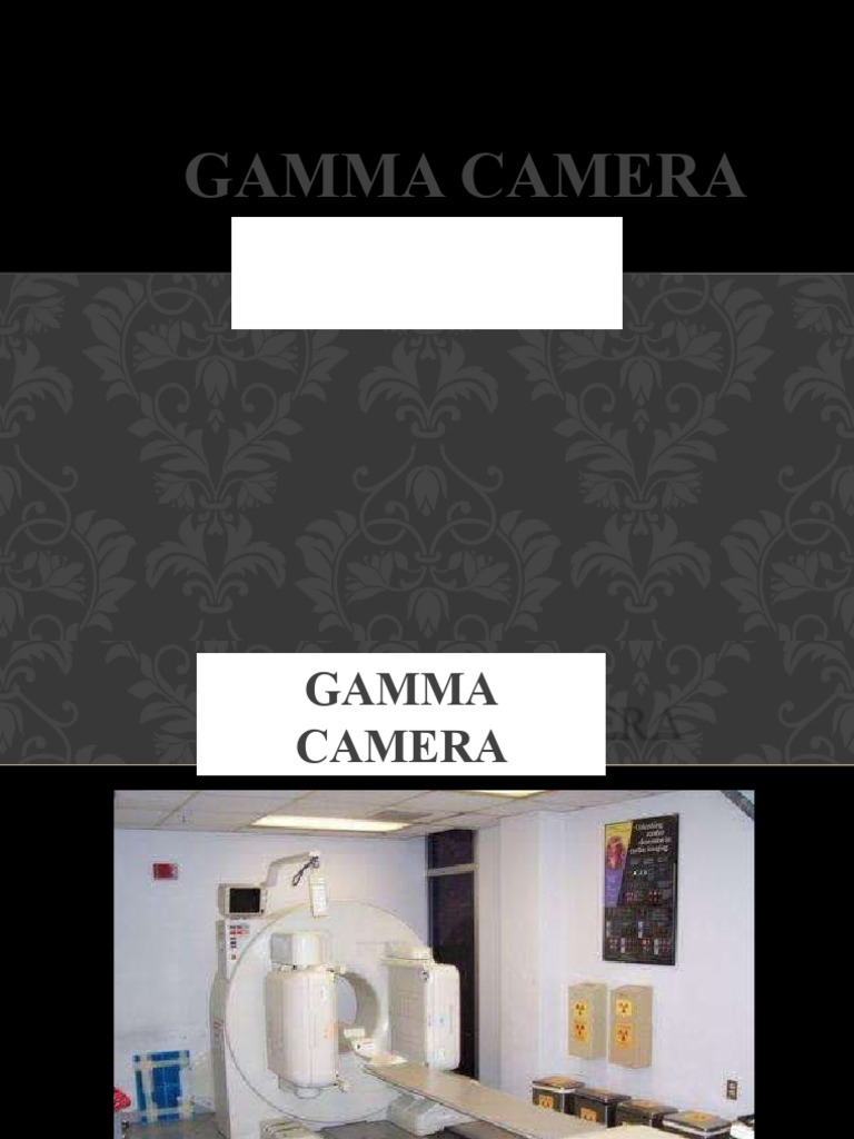 Gammacamera 090918014500 Phpapp01 | PDF | Gamma Ray | Radiation