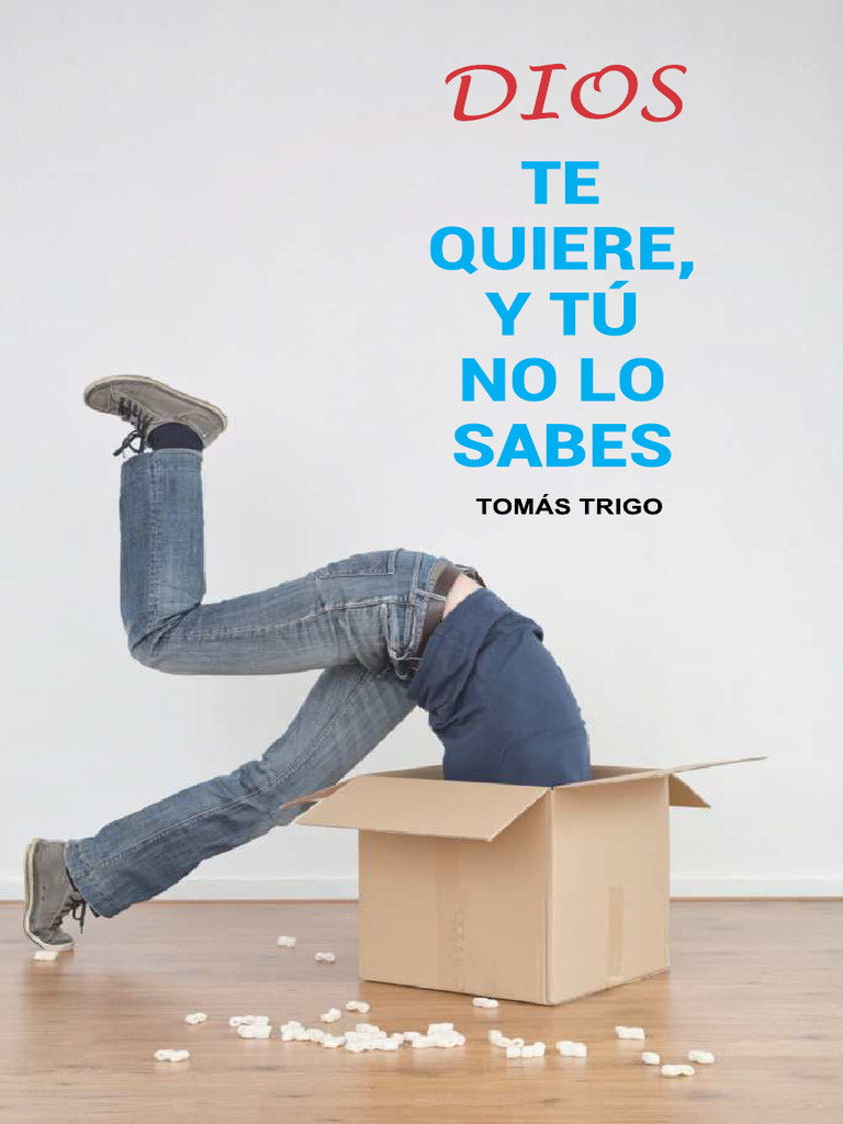 Dios Te Quiere y Tu No Lo Sabes 23 5 2020 | PDF