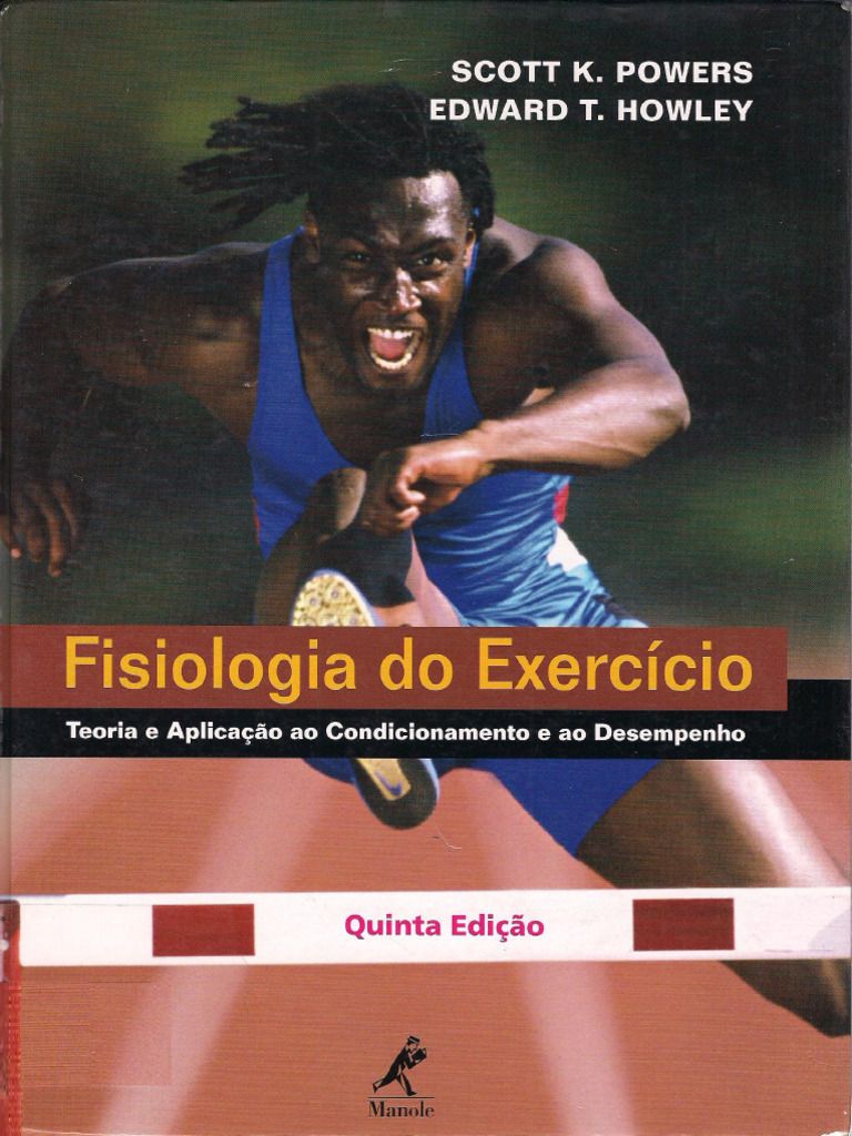 Scott k. Powers & Edward t. Howley - Fisiologia Do Exercício | PDF