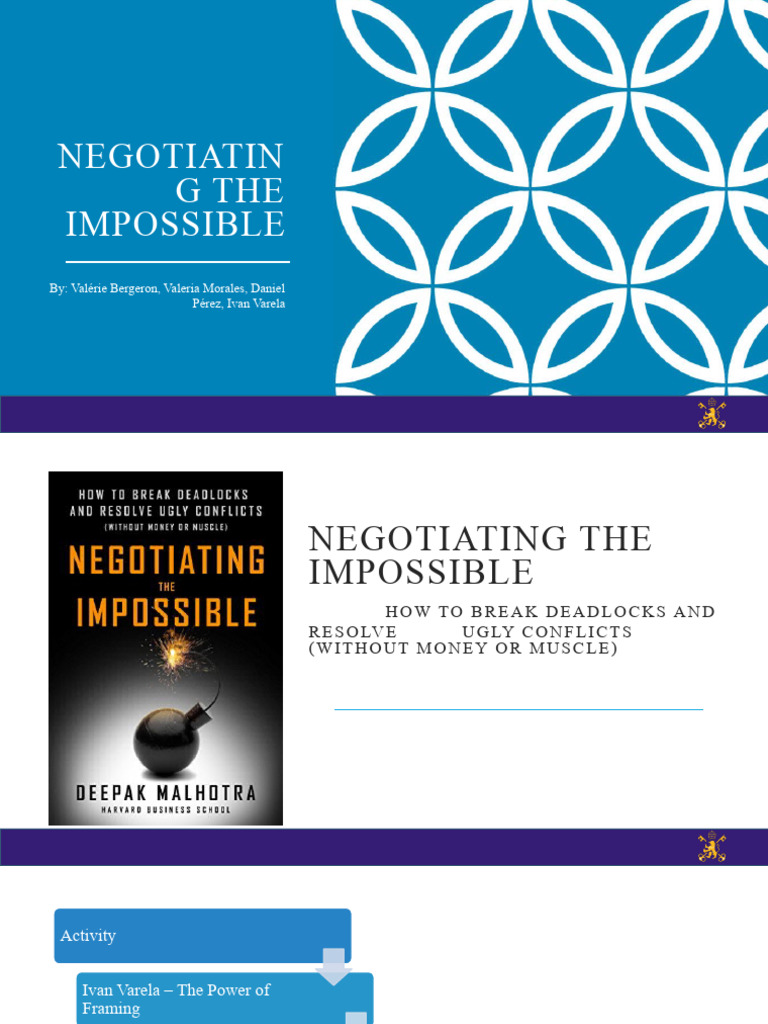Presentation - Negotiating The Impossible | PDF | Negotiation | Social Psychology